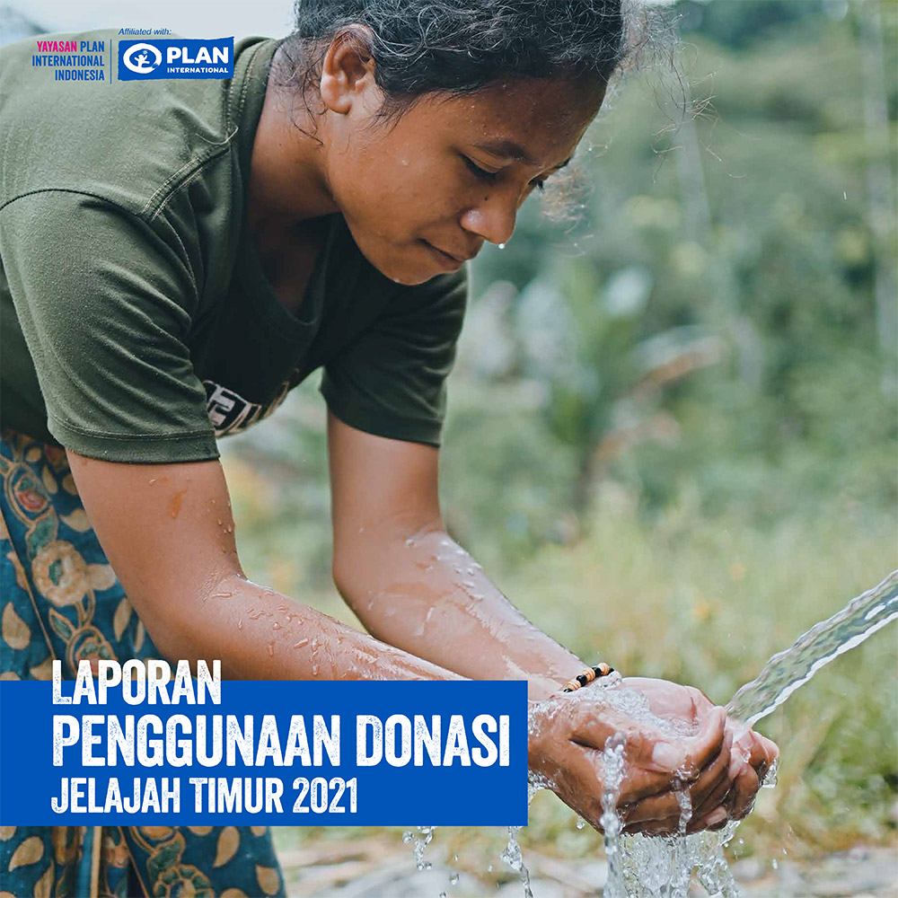 Laporan Donasi Jelajah Timur 2021 - Akses Air Bersih Untuk NTT